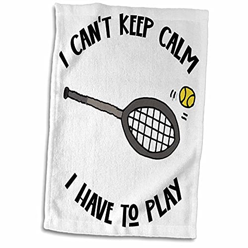 3dRose Funny Tennis Racket I Cant Keep Calm I Have to Play Tennis Player - Towels (twl-349516-1)