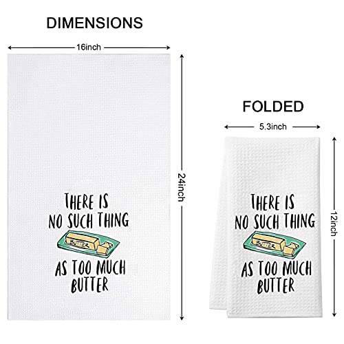 WCGXKO Funny Kitchen Towels Bitch There is No Such Thing As Too Much Butter Cute Housewarming Gift Novelty Dish Towel (Too Much Butter)