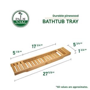 Palm Naki Bamboo Bathtub Tray - Premium Bath Caddy, Bathroom Accessory Tray for Bathtub, Slip Resistant, Eco Friendly Bath Caddy