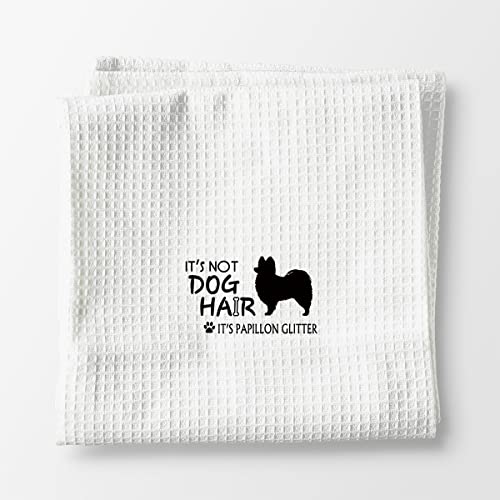 It’s Not Dog Hair It’s Papillon Glitter Hand Towels Kitchen Towels Dish Towels,Fall Funny Dog Decor Towels,Dog Lovers Dog Mom Girls Women Gifts