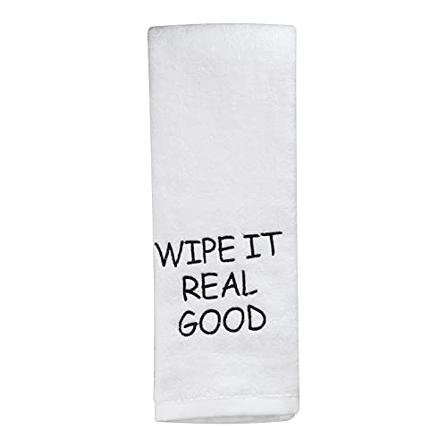 Wipe It Real Good Funny Bathroom Hand Towel Hand Towel Guest Bathroom Housewarming Gift (Wipe It Real Good T)