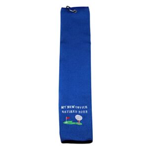 PXTIDY Office Retired Gift Retirement Golf Towel My New Office Retired 2022 Retired Queen Gift Retirement Party Gift 2022 Retirement Golf Towel Colleagues Golf Towel Gift (Blue)