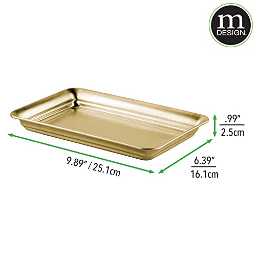 mDesign Metal Storage Organizer Tray for Bathroom Vanity Countertops, Closets, Dressers - Holder for Watches, Earrings, Makeup, Reading Glasses, Perfume, Guest Hand Towels, Soft Brass