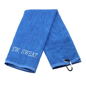 Funny Work Out Towel Ew Sweat Towel Gym Towel Monogrammed Gifts Fitness Gift (Ew Sweat)