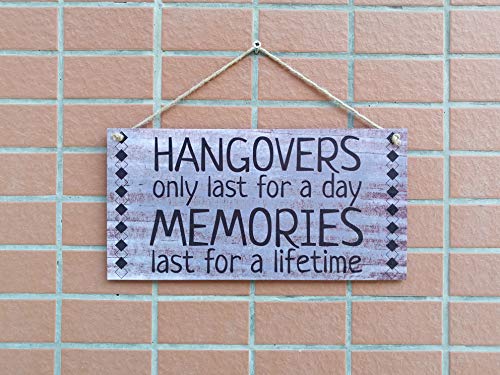 CARISPIBET Hangovers only Last | Funny and Inspiring Wall Art Decoration Plaque Sign 6" x 12"