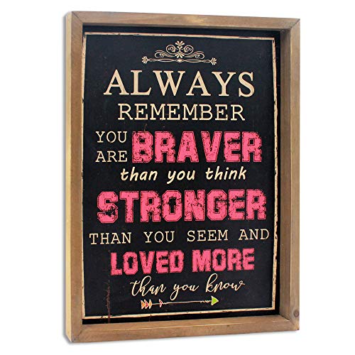 Wartter 11.8x15.8 inches Always Remember You are Braver Than You Think Wood Framed Wall Art Decorative Sign.