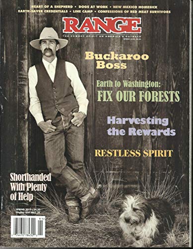 RANGE MAGAZINE, THE COWBOY SPIRIT ON AMERICA'S OUTBACK, SPRING, 2019