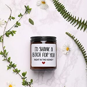 Best Friend Birthday Gifts for Women, I’d Shank A B for You Scented Soy Candle, Funny Birthday Gift Galentines Gag Gift for Friends, BFF, Bestie, Sister (BTCH)