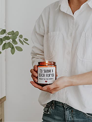 Best Friend Birthday Gifts for Women, I’d Shank A B for You Scented Soy Candle, Funny Birthday Gift Galentines Gag Gift for Friends, BFF, Bestie, Sister (BTCH)