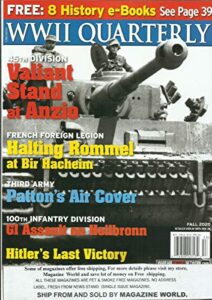 wwii quarterly magazine, valiant stand at anzio fall, 2020 vol. 12 no. 1