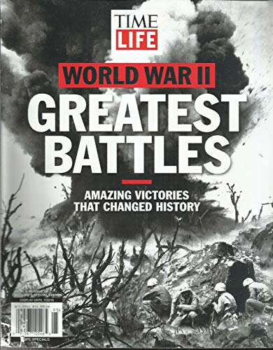 TIME LIFE MAGAZINE WORLD WAR II GREATEST BATTLES ISSUE, 2019