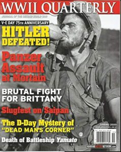 wwii quarterly magazine, spring, 2020 vol, 11 no. 03 display june, 22nd 2020