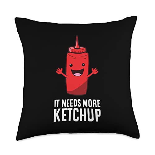 Ketchup Lover Gifts It Needs More Ketchup Throw Pillow, 18x18, Multicolor