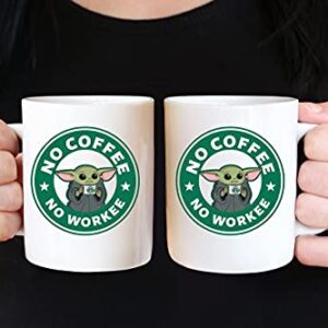 Grubby Garb Baby yoda No coffee no workee. A 15 oz funny novelty coffee mug Makes a great gift idea for a parent husband wife brother sister Or friend