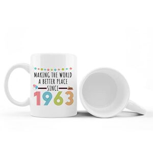 60th Birthday Gifts for Women, Funny 60 Year Old Gift Coffee Mug, 1963 60th Birthday Mugs for Her, Mom, Aunt, Wife, Sister, Grandma, Friend, 11 oz Tea Cup Making the World a Better Place Since 1963