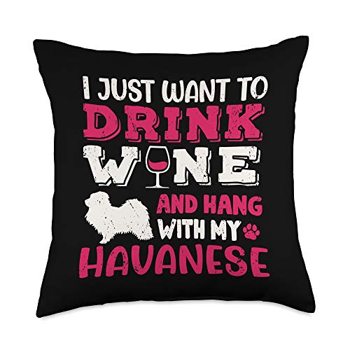 Dog Havanese Gift Havanese Mom Drink Wine Hang with Dog Funny Gift Throw Pillow, 18x18, Multicolor