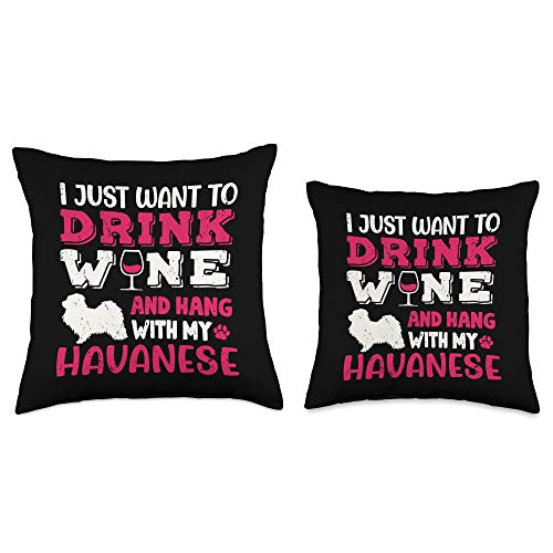 Dog Havanese Gift Havanese Mom Drink Wine Hang with Dog Funny Gift Throw Pillow, 18x18, Multicolor