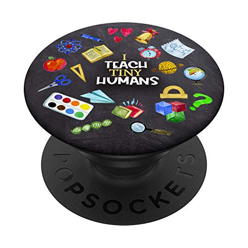 I Teach Tiny Humans Teacher, Daycare Appreciation Gift PopSockets Swappable PopGrip