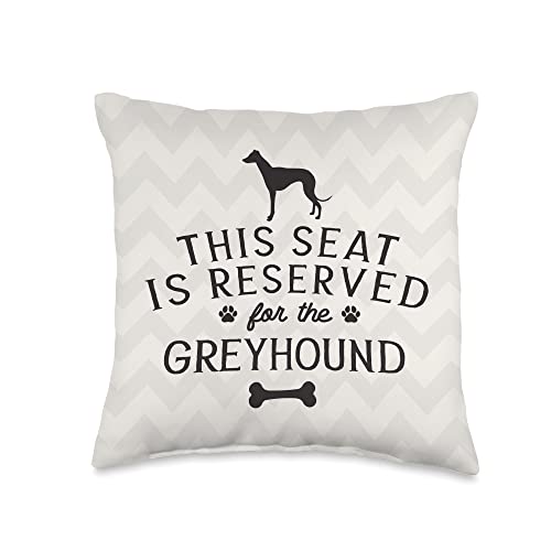 Greyhound Funny Gift This Seat Reserved for Greyhound Mom Dad Gift Throw Pillow, 16x16, Multicolor