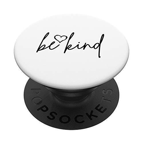 Be Kind - Motivational Quote with White Color and Heart PopSockets Swappable PopGrip