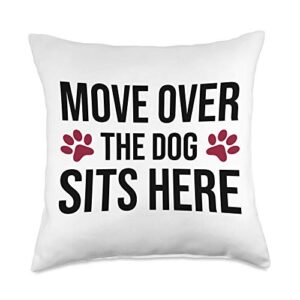 funny dog lover design co. funny move over the dog sits here throw pillow, 18x18, multicolor