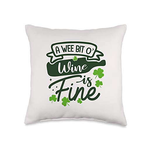 A Wee Bit O' Wine Is Fine Funny Wine Lover Present A Wee Bit O Fine Funny Wine Lover St. Patrick's Day Throw Pillow, 16x16, Multicolor