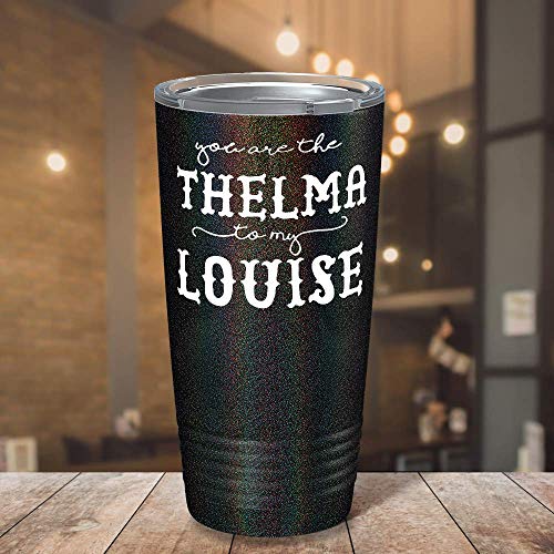 Cuptify You are the Thelma to my Louise Skinny Tumbler with Lid and Straw Laser Engraved on Black Glitter 20 oz Vacuum Insulated Gift for Women, Best Friend, Sister