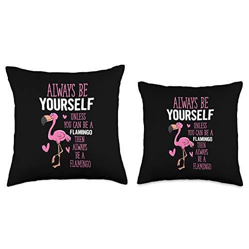 Cute Flamingo Tees Always Be Yourself Unless You Can Be A Flamingo Throw Pillow, 18x18, Multicolor