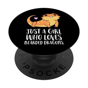 just a girl who loves bearded dragons lizard reptile popsockets swappable popgrip