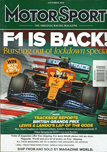 MOTOR SPORT MAGAZINE, F1 is BACK ! SEPTEMBER, 2020 * VOL, 96 * ISSUE NO.09