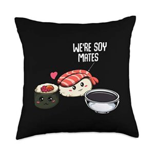 best funny sushi japan gift tee we're soy mates sushi maki nigiri japanese food fish kawaii throw pillow, 18x18, multicolor