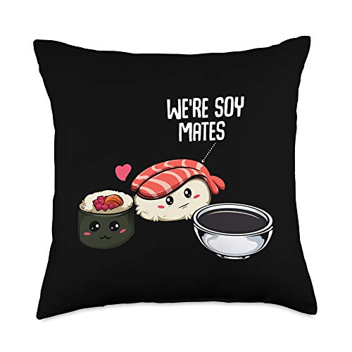 Best Funny Sushi Japan Gift Tee We're Soy Mates Sushi Maki Nigiri Japanese Food Fish Kawaii Throw Pillow, 18x18, Multicolor