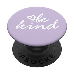 white be kind light pastel purple popsockets swappable popgrip