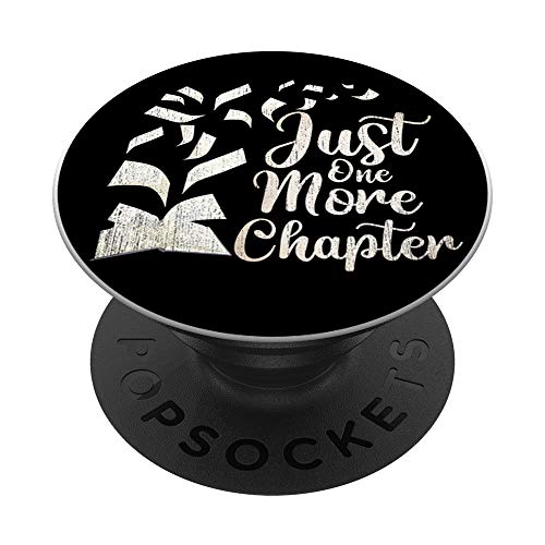 Librarian Book Nerd Bookworm Just One More Chapter Reading PopSockets PopGrip: Swappable Grip for Phones & Tablets