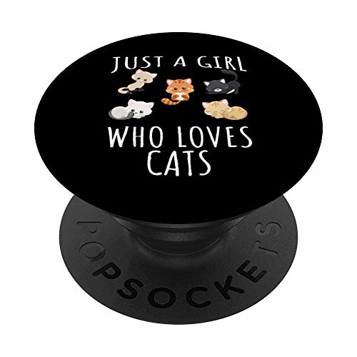 Just a girl who loves Cats - Funny Kitten PopSockets PopGrip: Swappable Grip for Phones & Tablets