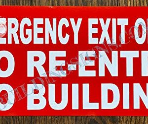 Emergency EXIT ONLY NO RE-Entry to Building Sign (RED, Reflective, Aluminium 6X12,Rust Free)