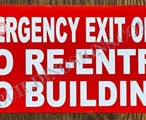 Emergency EXIT ONLY NO RE-Entry to Building Sign (RED, Reflective, Aluminium 6X12,Rust Free)