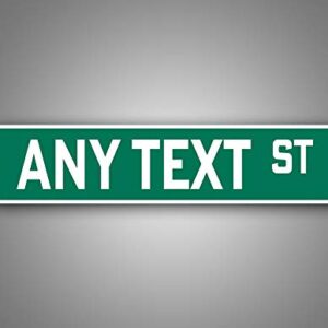 SignsAndTagsOnline Custom 4"x18" Green Street Sign Personalized Novelty Any Text Any Name Green Road Sign