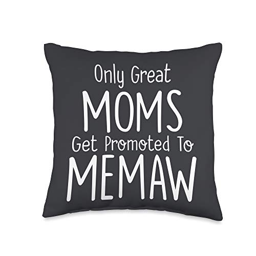 Gifts For Memaw Memaw Gift: Only Moms Get Promoted to Throw Pillow, 16x16, Multicolor