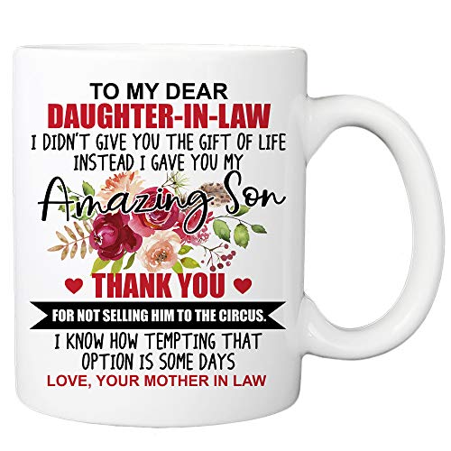 MyCozyCups To My Dear Daughter in Law I Gave You My Amazing Son 11 Ounce Novelty Coffee Mug