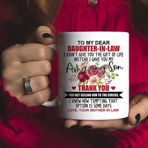 MyCozyCups To My Dear Daughter in Law I Gave You My Amazing Son 11 Ounce Novelty Coffee Mug