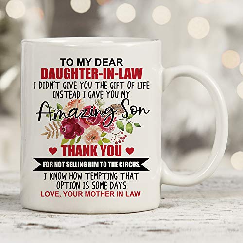 MyCozyCups To My Dear Daughter in Law I Gave You My Amazing Son 11 Ounce Novelty Coffee Mug