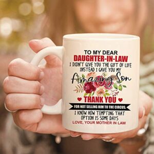 MyCozyCups To My Dear Daughter in Law I Gave You My Amazing Son 11 Ounce Novelty Coffee Mug