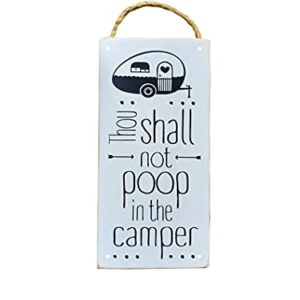 Camping Signs Decor Wood Sign, Camping Sign, Travel Trailer Sign, Camper Sign, No Pooping Sign, Restroom Sign, Camping Gifts, Unique Gift, Though Shall Not Poop