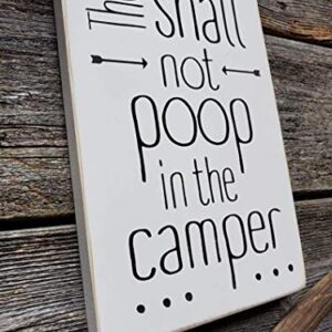 Camping Signs Decor Wood Sign, Camping Sign, Travel Trailer Sign, Camper Sign, No Pooping Sign, Restroom Sign, Camping Gifts, Unique Gift, Though Shall Not Poop