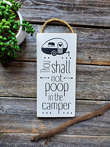 Camping Signs Decor Wood Sign, Camping Sign, Travel Trailer Sign, Camper Sign, No Pooping Sign, Restroom Sign, Camping Gifts, Unique Gift, Though Shall Not Poop