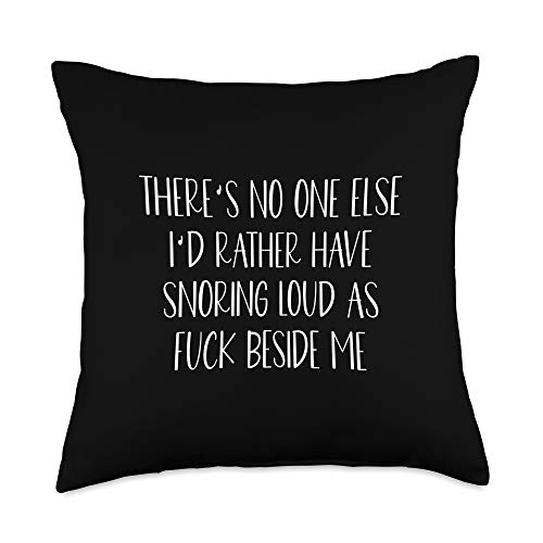 Funny Snoring Gifts - ElizaDesigns No One Else Rather Having Snoring Beside Me Funny Valentines Throw Pillow, 18x18, Multicolor