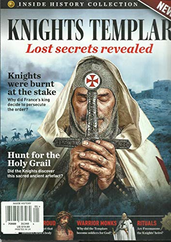 INSIDE HISTORY COLLECTION, KNIGHTS TEMPLAR, LOST SECRETS REVEALED ISSUE,2020