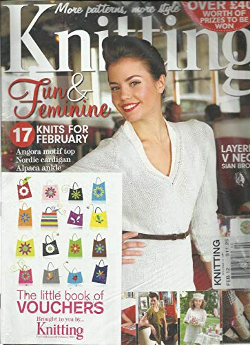 KNITTING MAGAZINE, FEBRUARY, 2012 (MORE PATTERNS, MORE STYLE) FUN & FEMININE