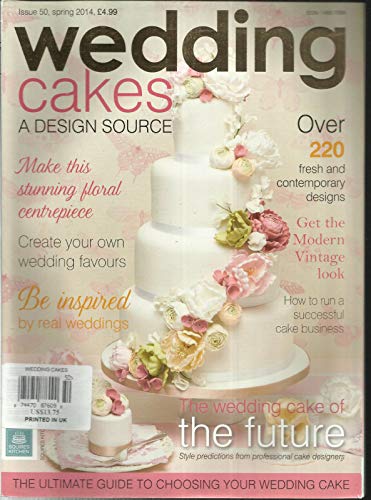 WEDDING CAKES A DESIGN SOURCE, SPRING, 2014 ISSUE, 50 CONDITION LIKE CONDITION